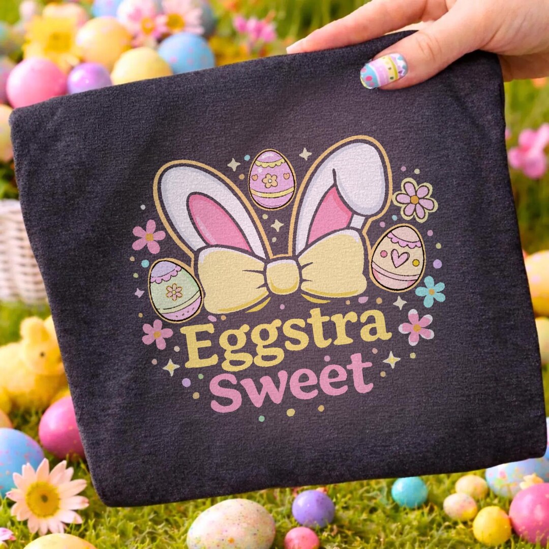 Easter Png Happy Easter Svg Easter Day Png Eggstra Sweet Happy Easter ...