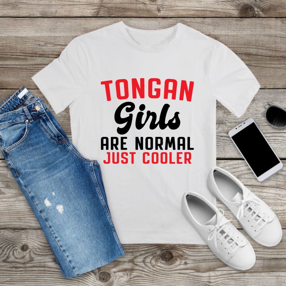 Tongan Girls Are Normal Just Cooler T-shirt Tonga Shirt Tongan Birthday Gift Tongan Country Love ...