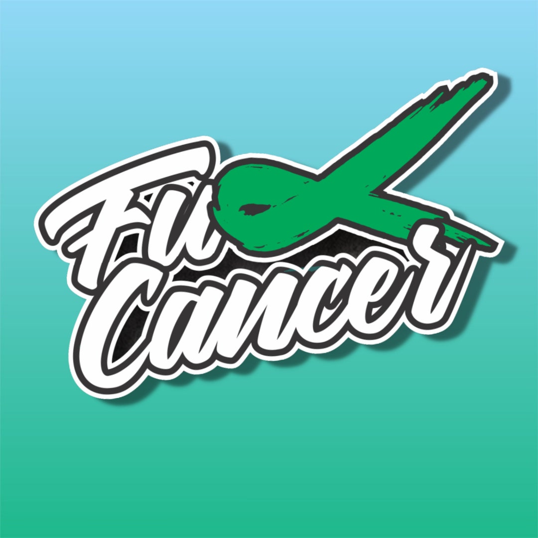 Cancer Sticker Fck Ribbon Green Decal Cancer Awareness Survivor Liver ...