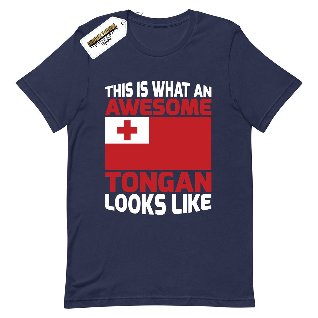 This is What an Awesome Tongan Looks Like Tshirt Tongan Tee Shirt Tonga ...