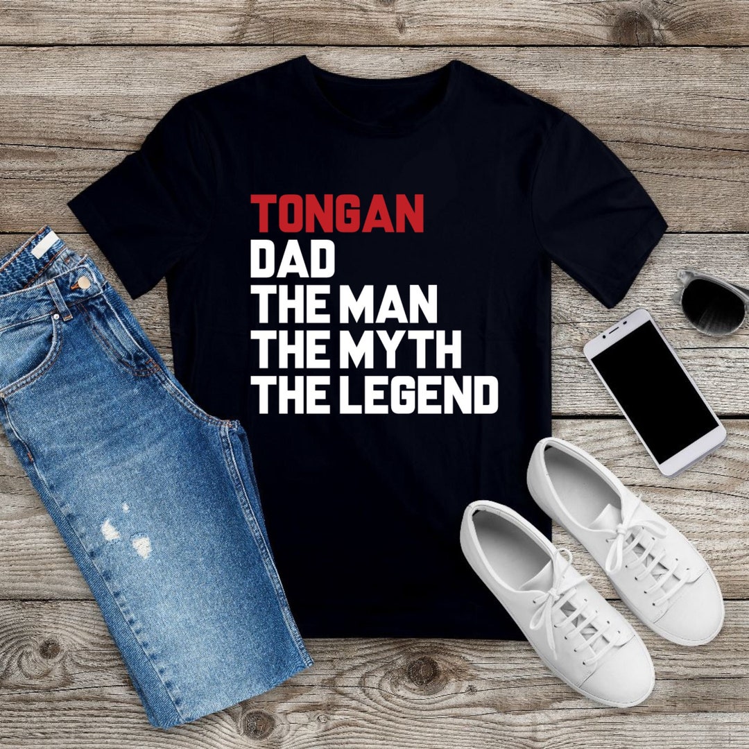 Tongan Dad the Man Myth Legend T-shirt Tongan Dad Shirt for Men Fathers ...