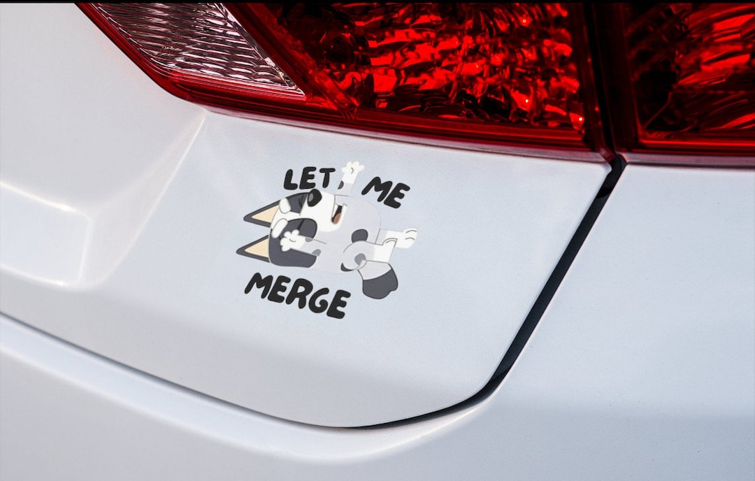Let Me Merge / Muffin / Bluey / Car Decal/ Bumper Sticker - Etsy Australia