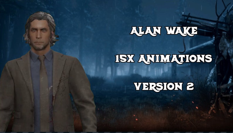 Dead By Daylight Alan Wake Animation Package Version 2 Etsy