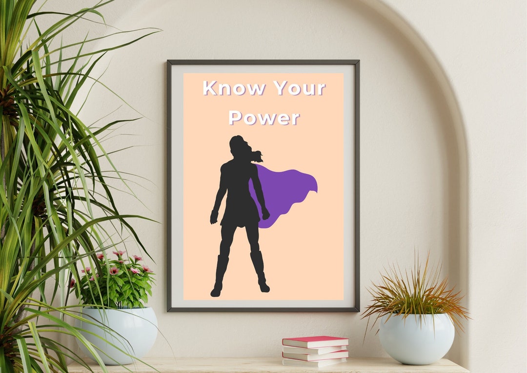Know Your Power Printable Poster, Women Empowerment Printable Wall Art, New Job Gift for Her ...