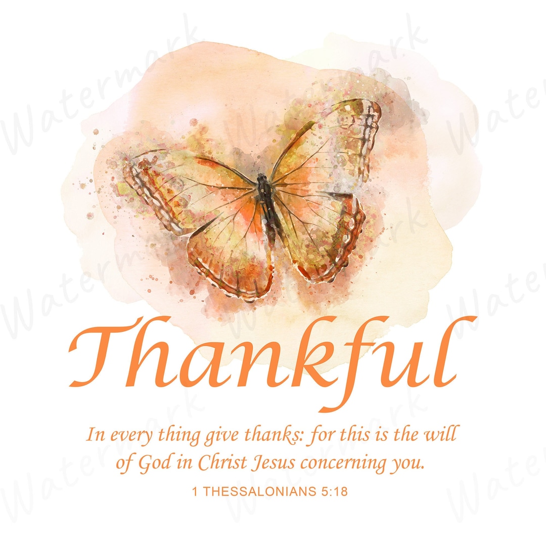 Women’s Christian Faith Butterfly Bible Verse - Thankful – 1 ...
