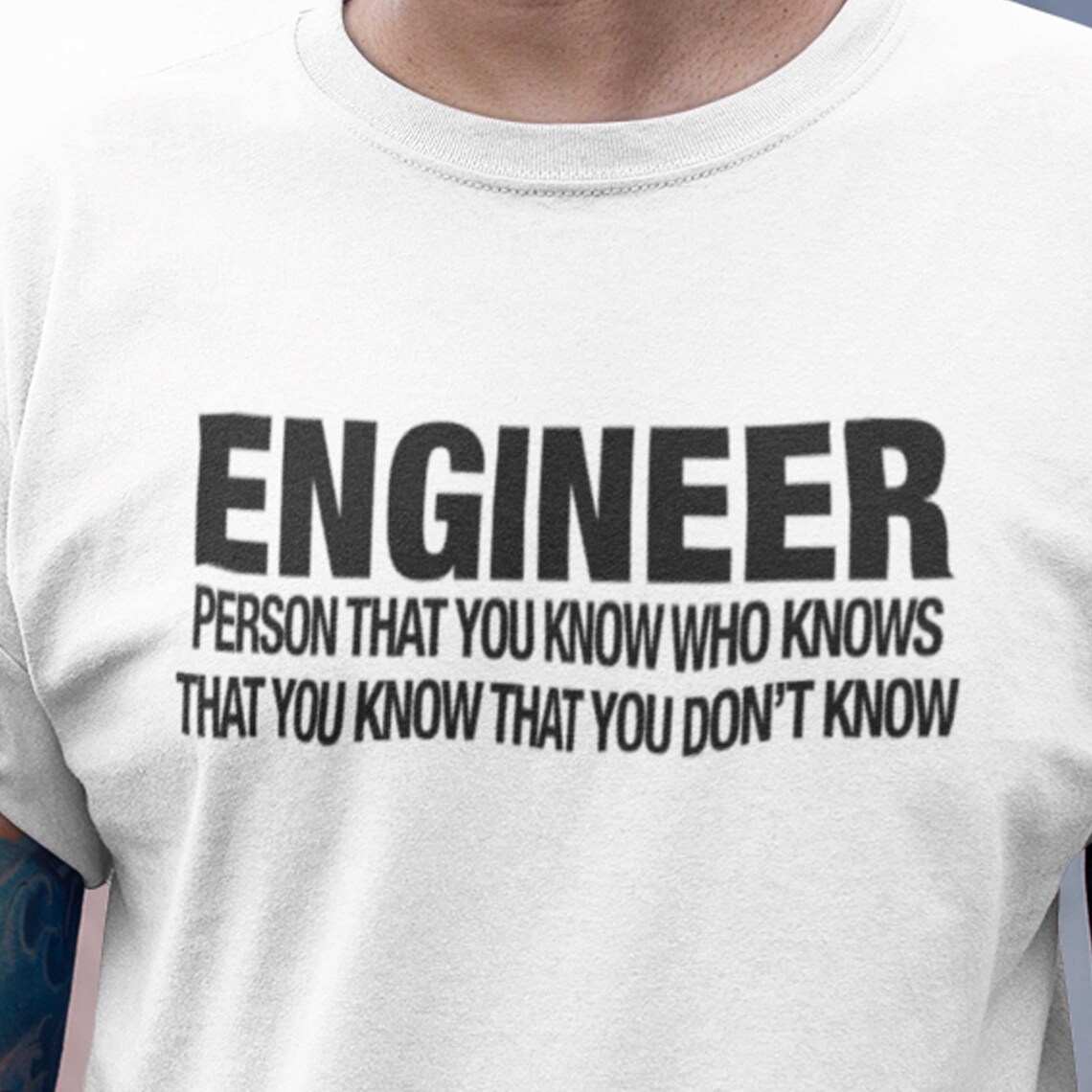T-shirt Engineer I Know You Know, Graduation Gift, Engineer Definition ...