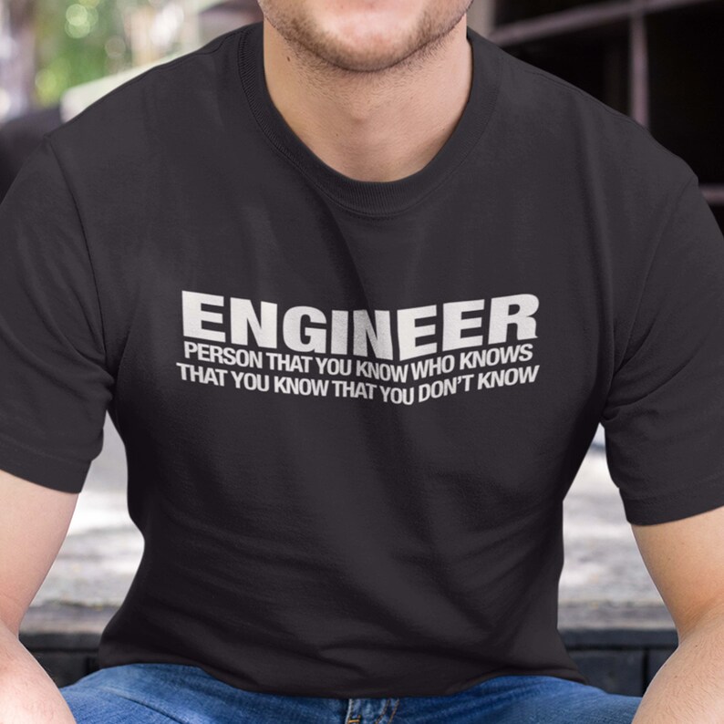 T-shirt Engineer I Know You Know, Graduation Gift, Engineer Definition ...