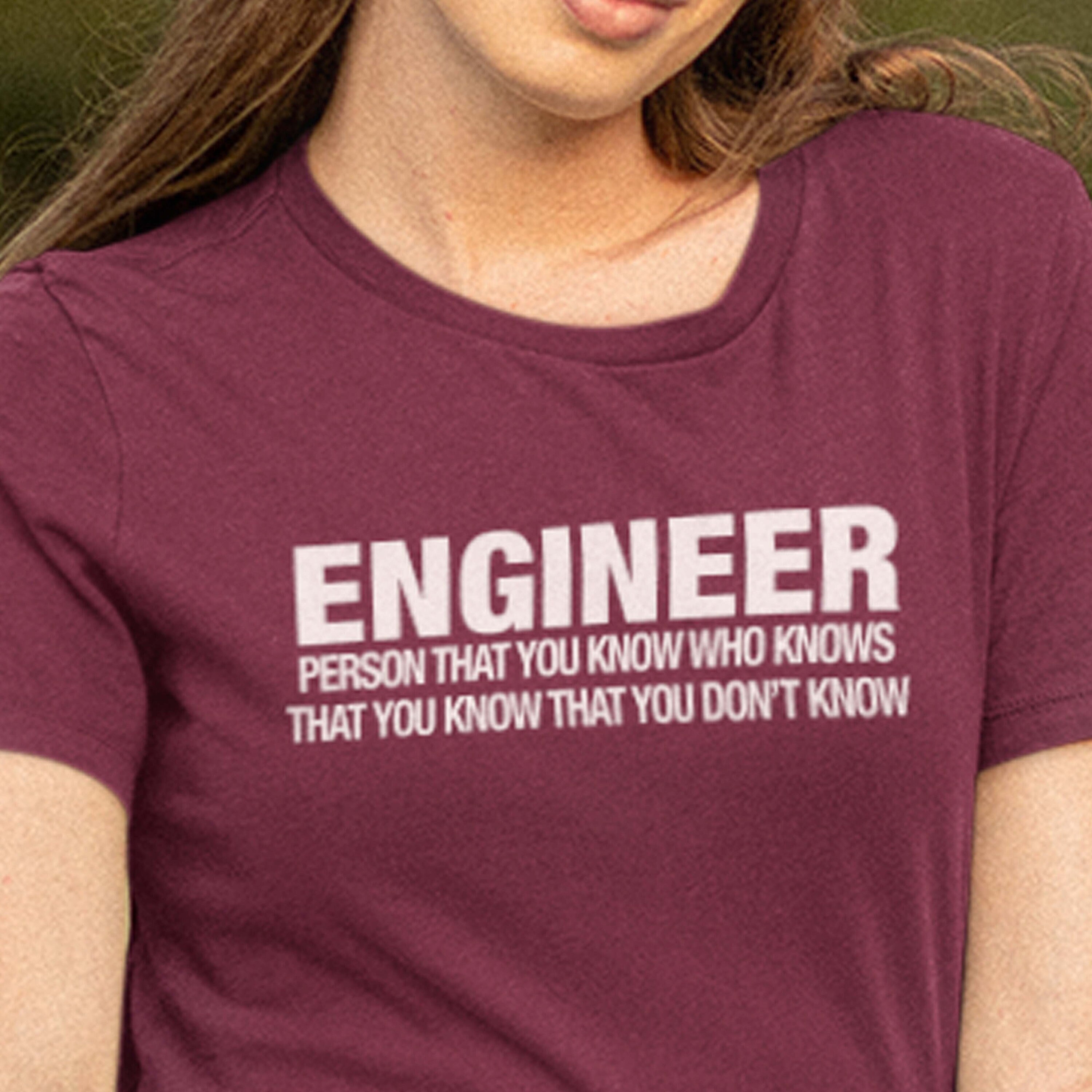 T-shirt Engineer I Know You Know, Graduation Gift, Engineer Definition ...