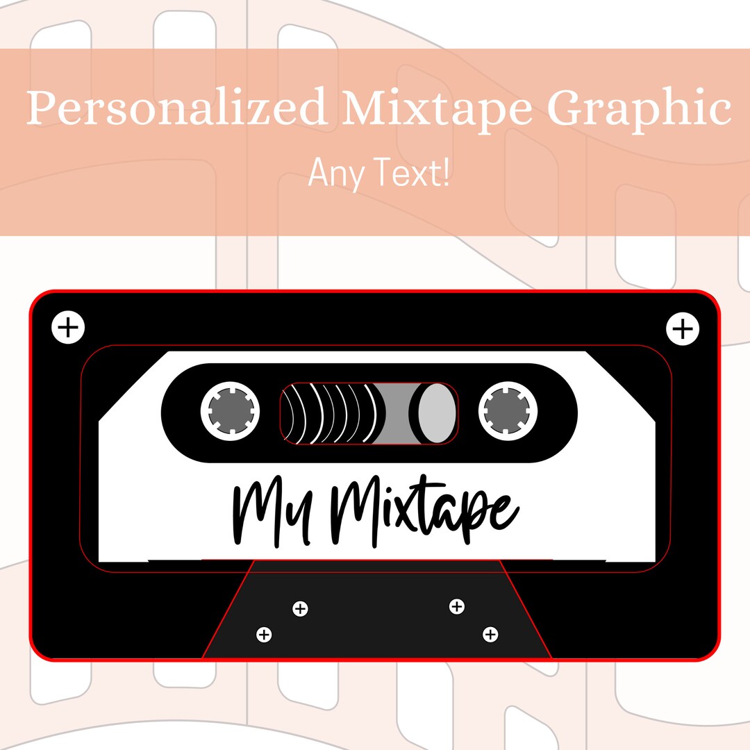 PERSONALIZED Mixtape Graphic / Mixtape PNG / Mixtape Clip Art / Mixtape ...