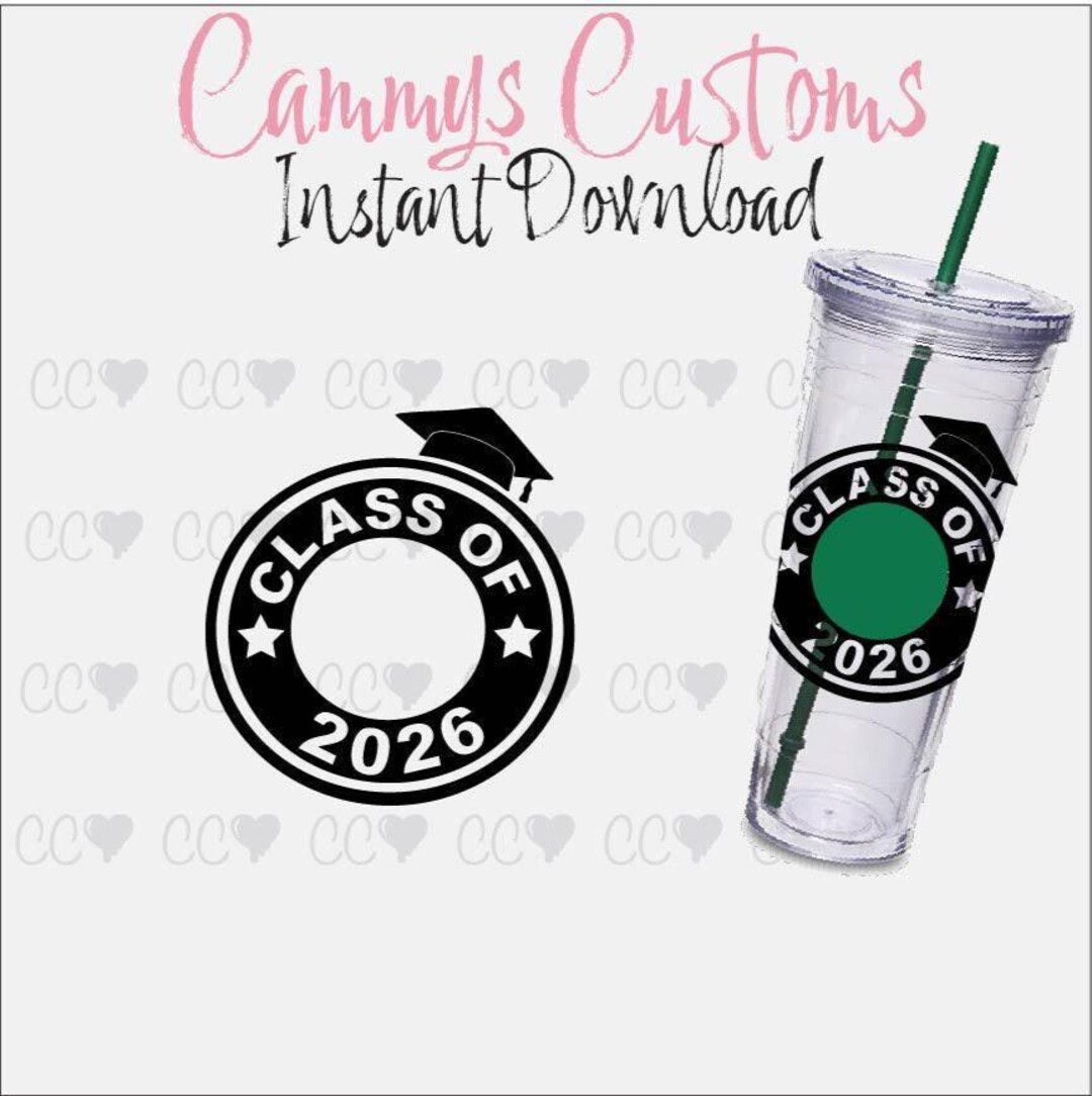 Acrylic Cup Class of 2026 SVG Ring | Senior 2026 SVG | Instant Download ...