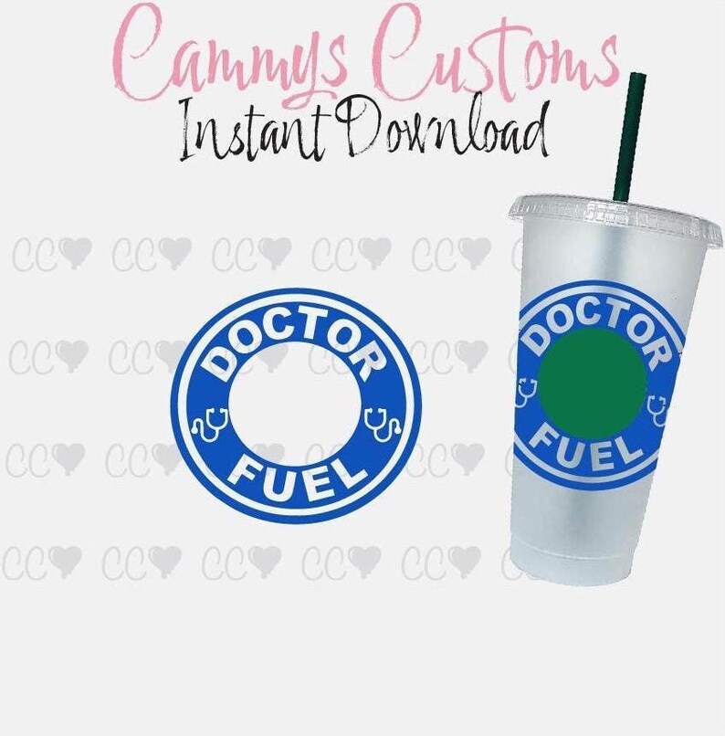 Cold Cup Doctor Fuel SVG Ring Doctor SVG Instant Download Medical 24oz ...