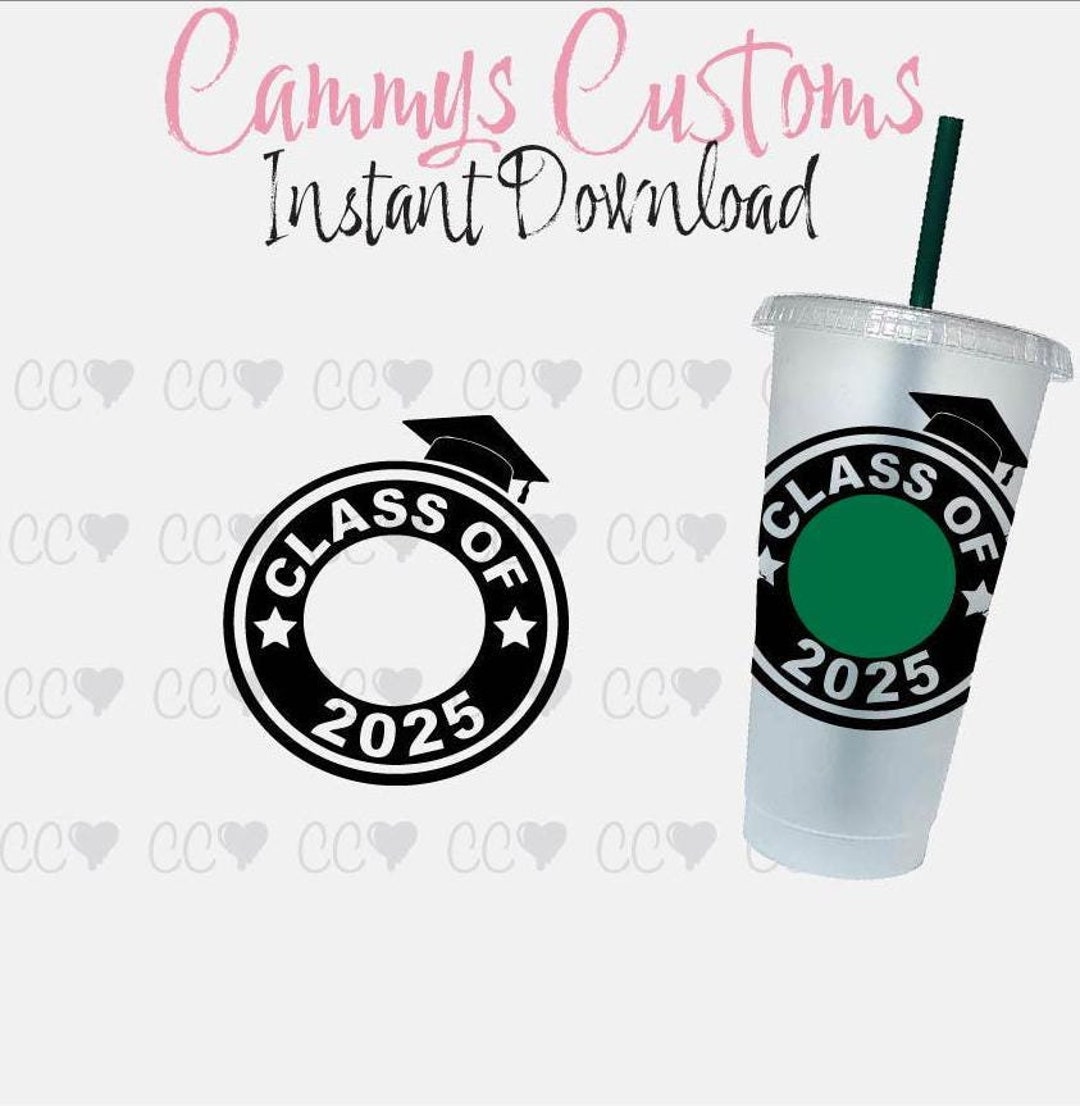 Cold Cup Class of 2025 SVG Ring | Senior 2025 SVG | Instant Download ...