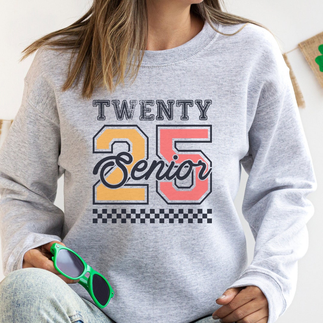 Class of 2025 Sweatshirt, Class of 2025, Senior 2025, Class of 2025 ...