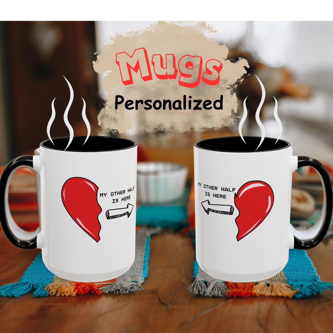 Matching Mugs My Other Half is Here Customed VALENTINE MUG First ...