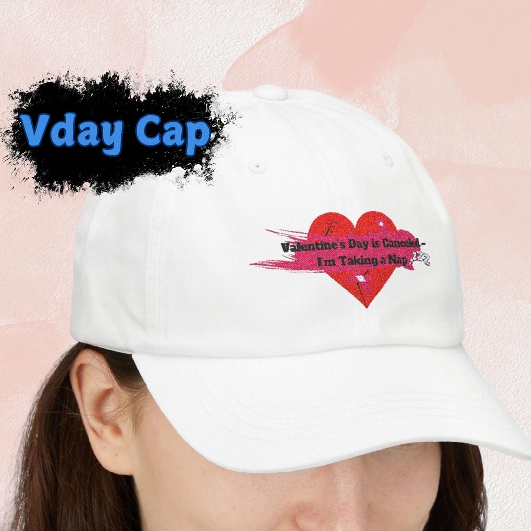 Valentine Canceled Cap I'm Taking a Nap Cap Singles Valentines Day Gift ...