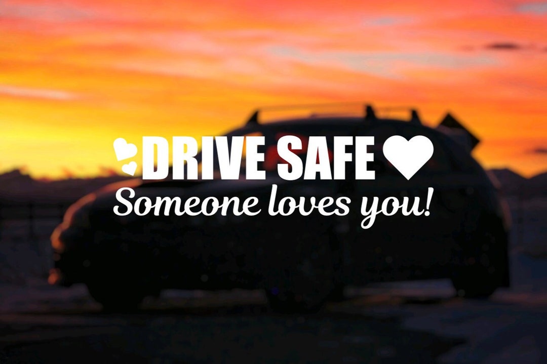 Drive Safe Car Window Decal, Truck Decal, SUV Decal, Motorcycle Decal ...