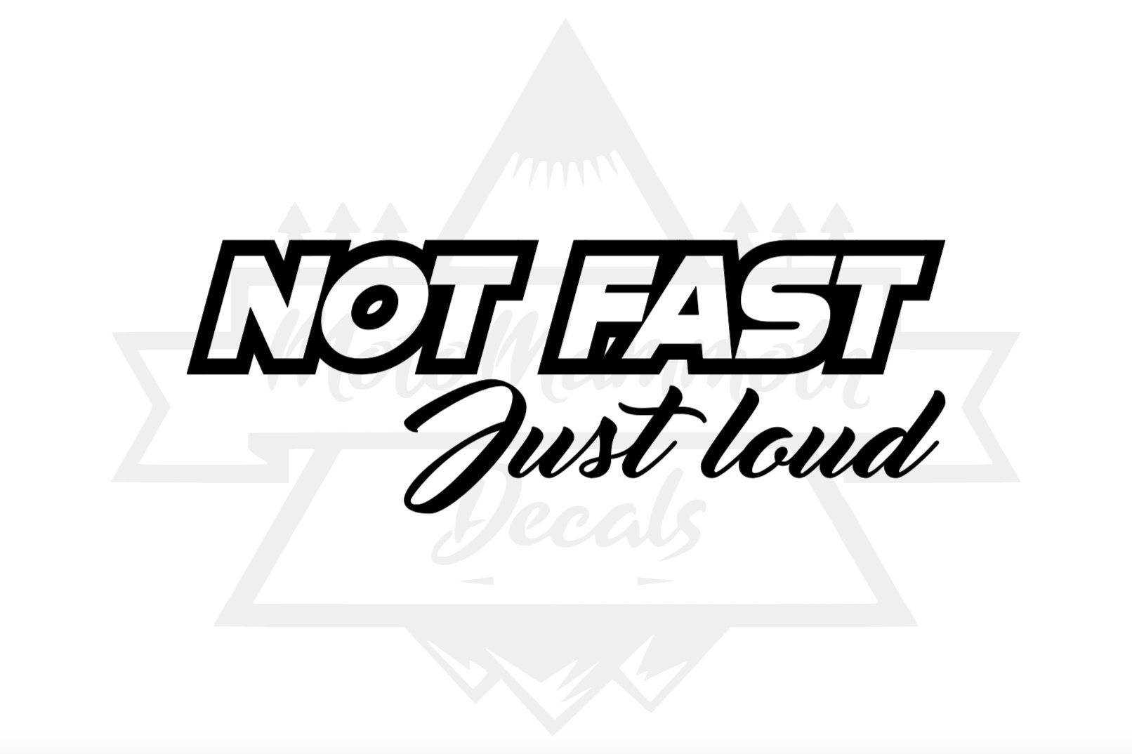Not Fast Just Loud JDM Car Window Decal, Truck Decal, SUV Decal ...