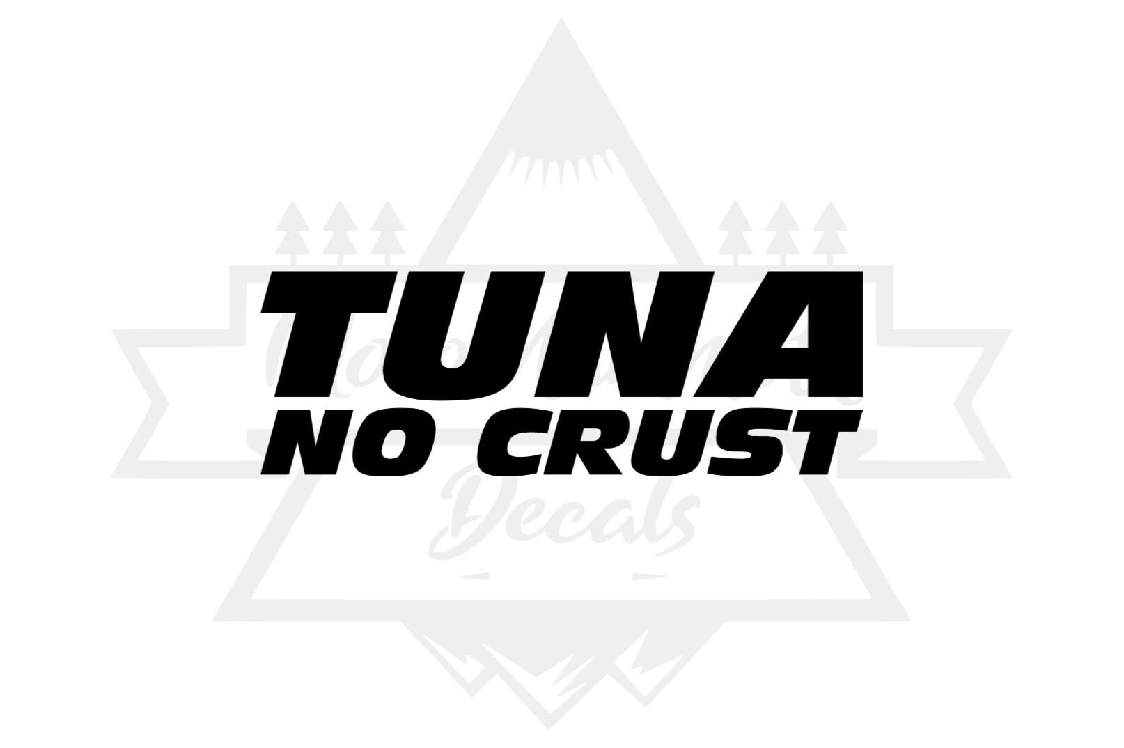 Tuna No Crust JDM Car Window Decal, Truck Decal, SUV Decal, Motorcycle ...