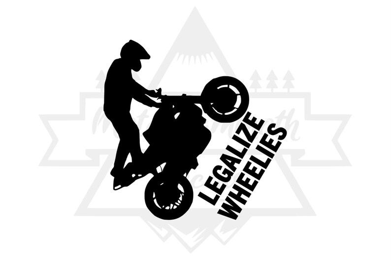 Legalize Wheelies Car Window Decal, Truck Decal, SUV Decal, Motorcycle ...