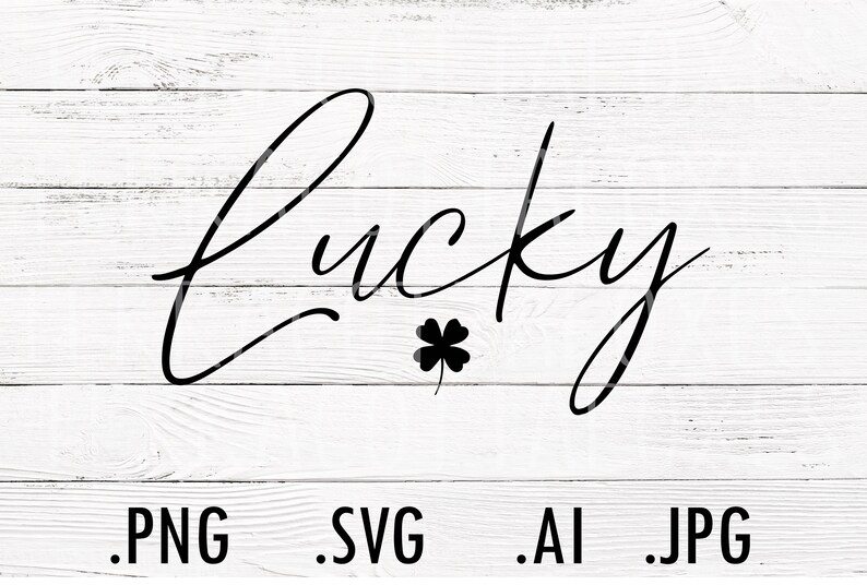 Lucky Svg | St Patrick's Day Svg | Lucky Png | Shamrock Svg | Shamrock ...