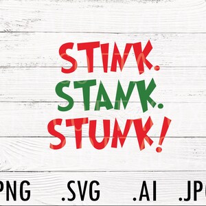 Stink Stank Stunk SVG | Grinch Clipart | Christmas Vector | Holiday ...