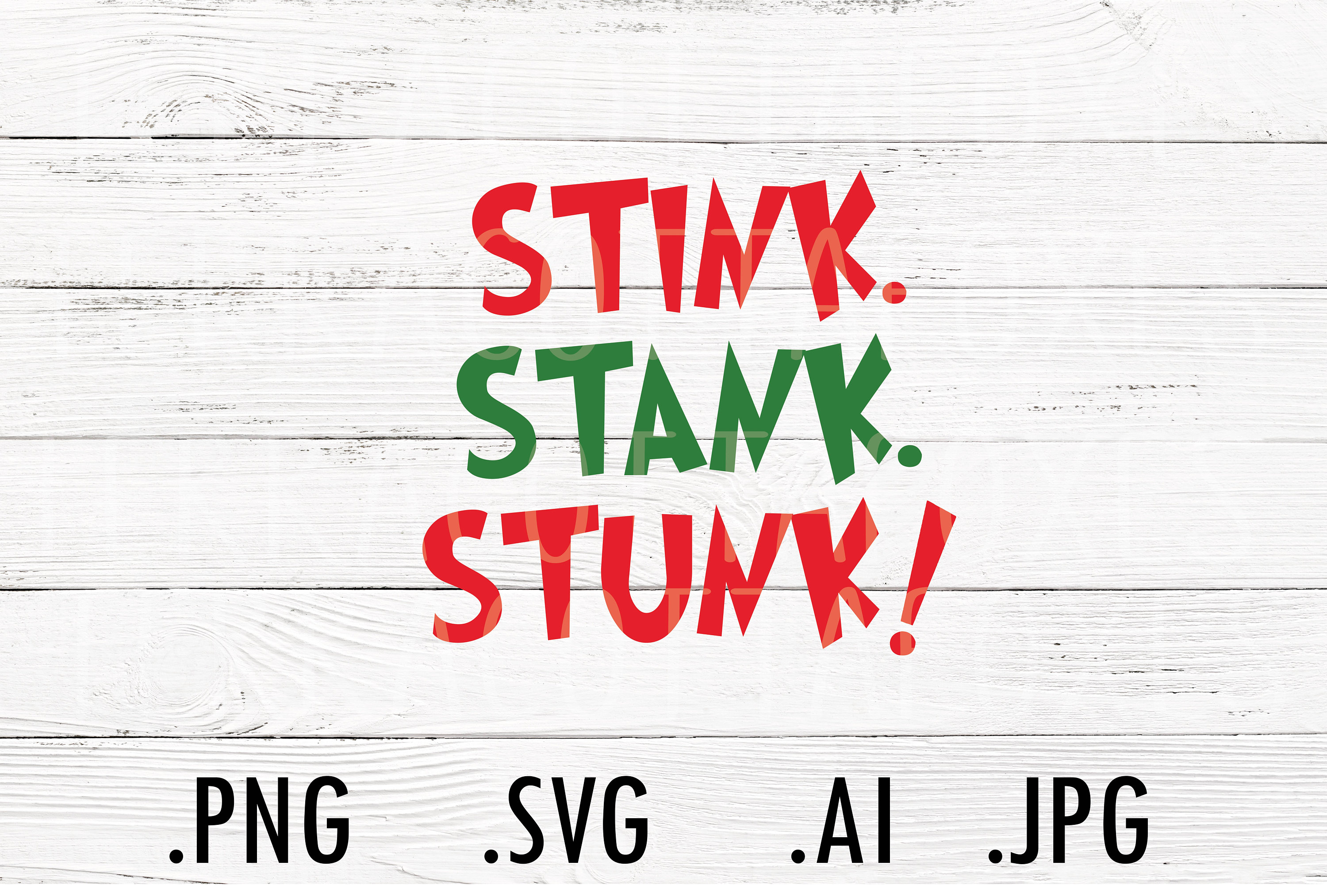 Stink Stank Stunk SVG Grinch Clipart Christmas Vector Holiday Shirt ...
