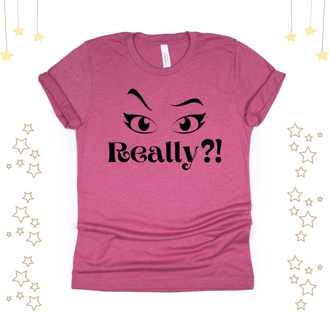 Really?!, Really Eyes, the Face Says It All, Funny Gift for a Teenager ...