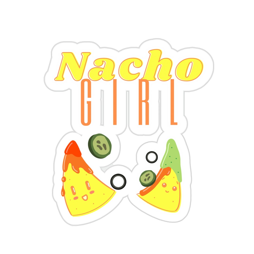 Nacho Girl Sticker, Gift for Nacho Lover, Valentines Day - Etsy
