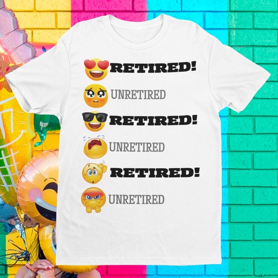 Retired Unretired Paying Homage to Retirees Sense of Humour - Etsy