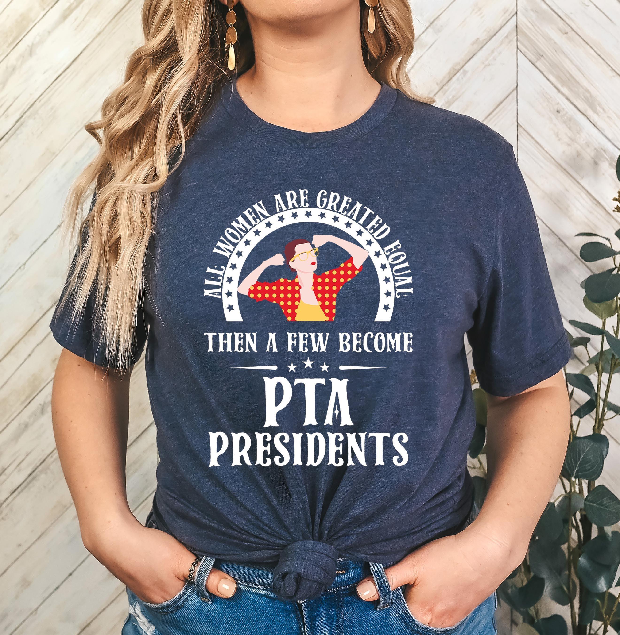 PTA Presidents Shirt, Parent Teacher Organization Shirt, School ...