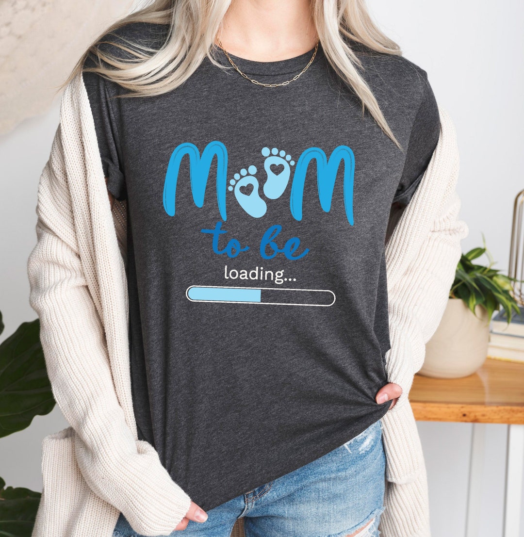 Mom to Be Loading Shirt Pregnancy Announcement Shirt Funny - Etsy