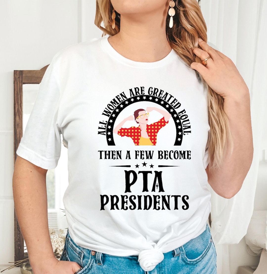 PTA Presidents Shirt, Parent Teacher Organization Shirt, School ...