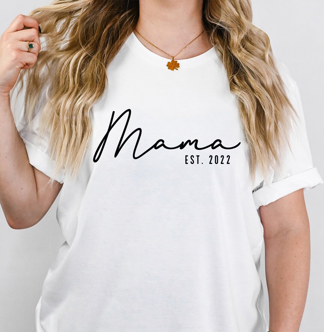 Mama Est 2023 Shirt, Mama Shirt, Mothers Day Shirt, Mom Est Shirt, Mom ...
