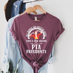 PTA Presidents Shirt, Parent Teacher Organization Shirt, School ...