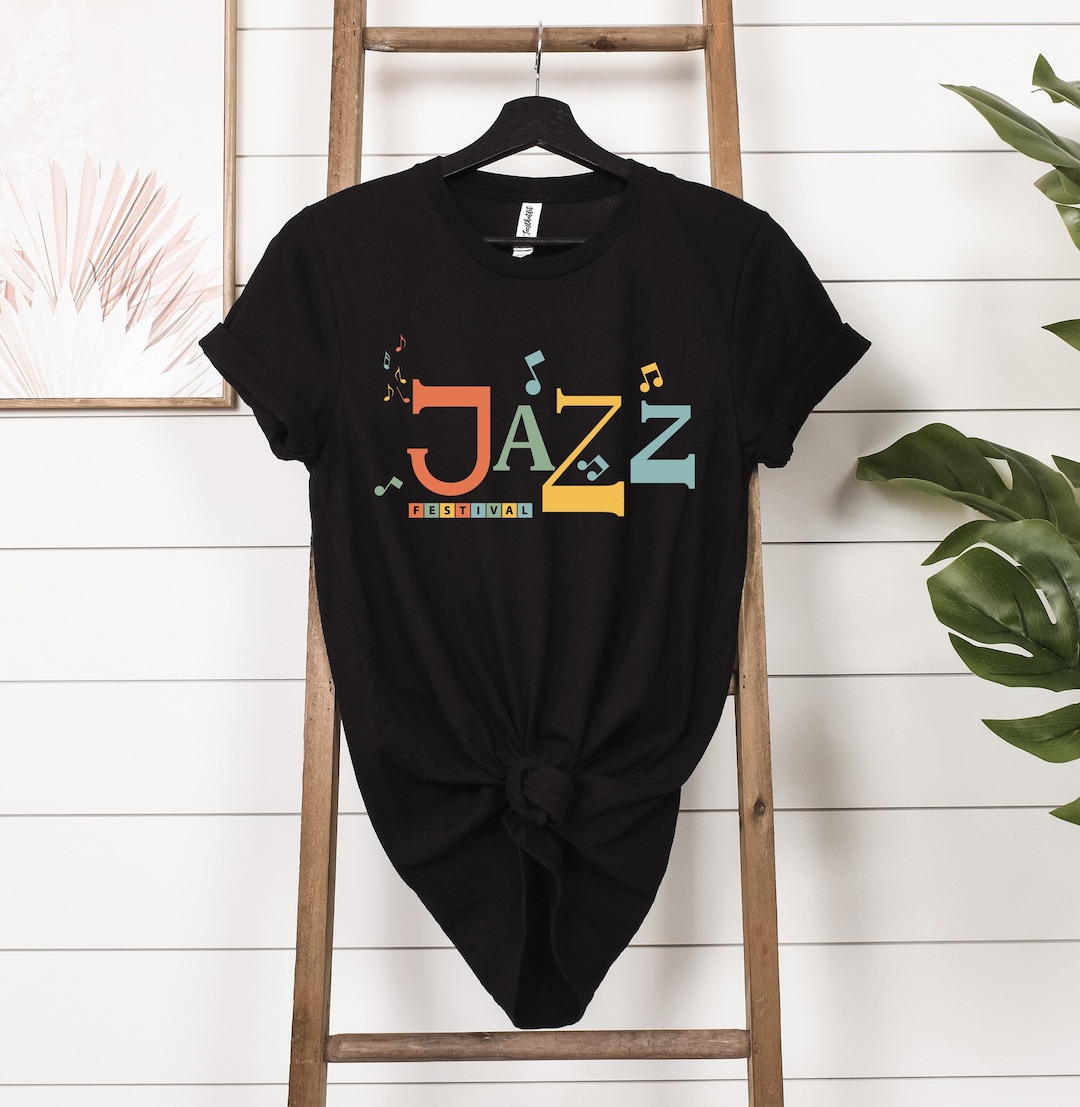 Jazz Festival Shirt, Jzz Music T Shirts, Jazz Shirt, Music Festival ...