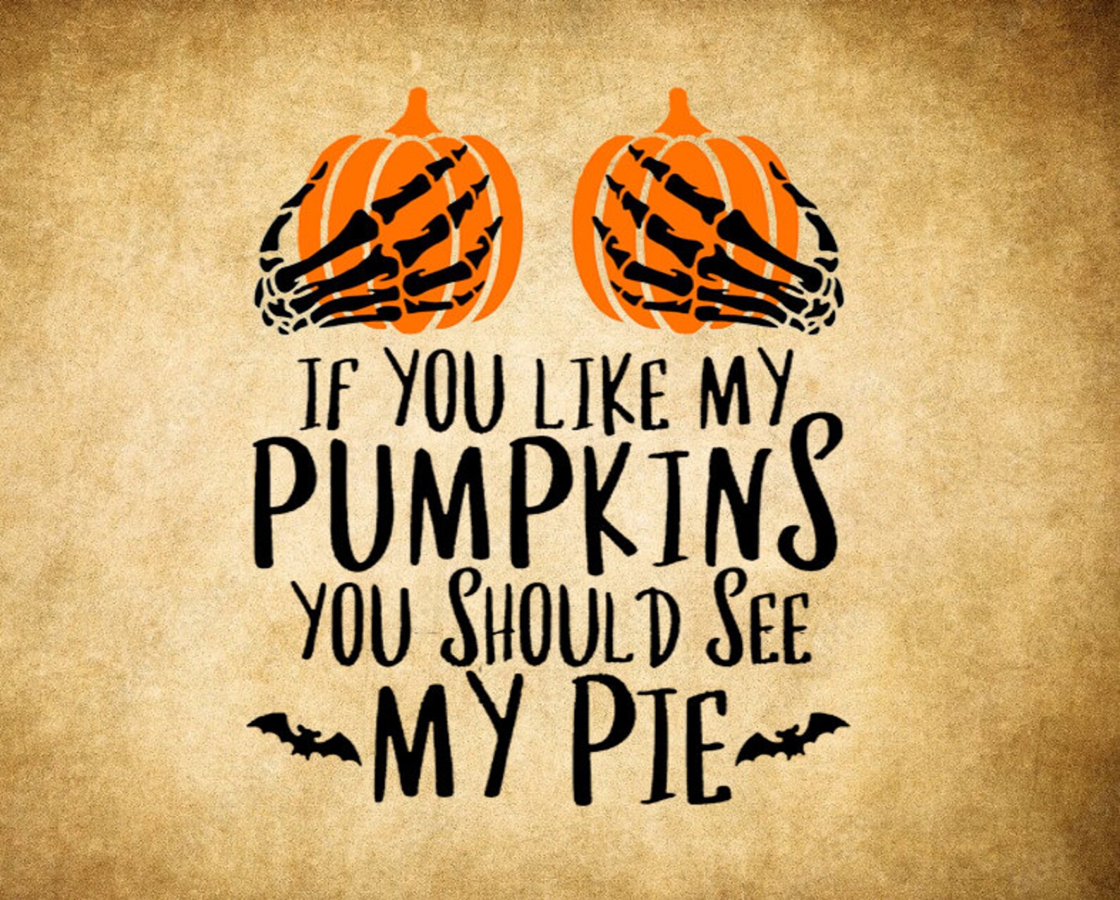 If You Like My Pumpkins You Should See My Pie Svg Funny - Etsy