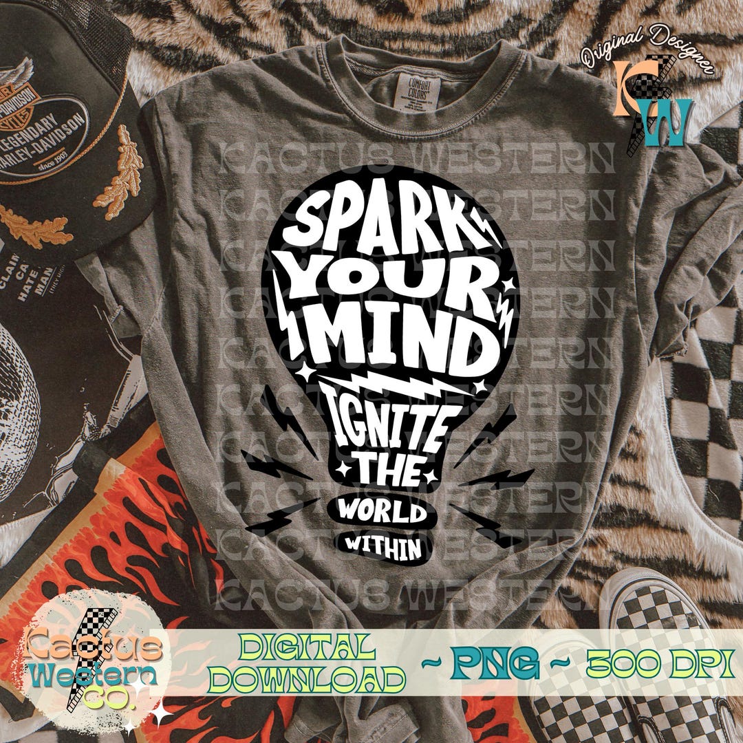Spark Your Mind PNG - Quote Designs, Digital Download, Positive Vibes ...