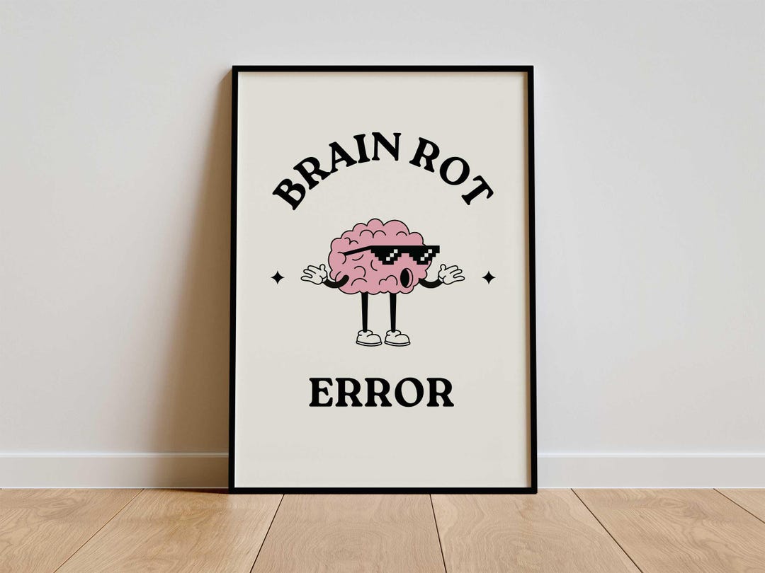 Brain Rot Error Print, Cyber-slang Poster, Retro Internet Art, Off ...
