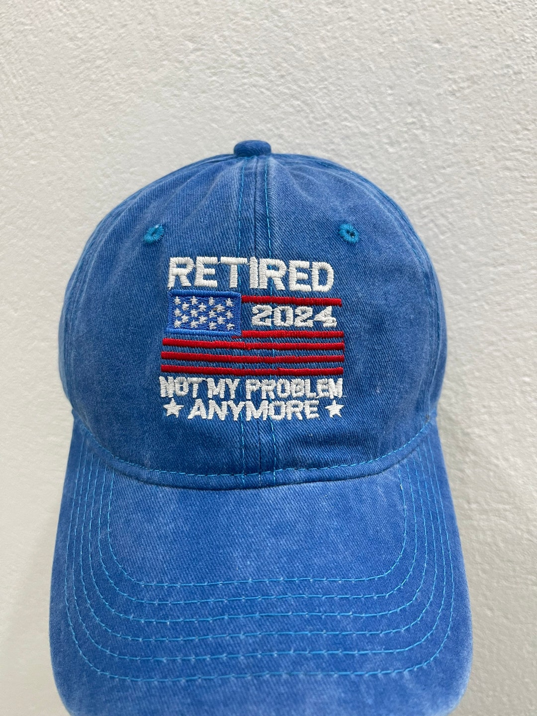 Embroidered Retired 2024 Not My Problem Anymore Hat, Funny Retirement ...