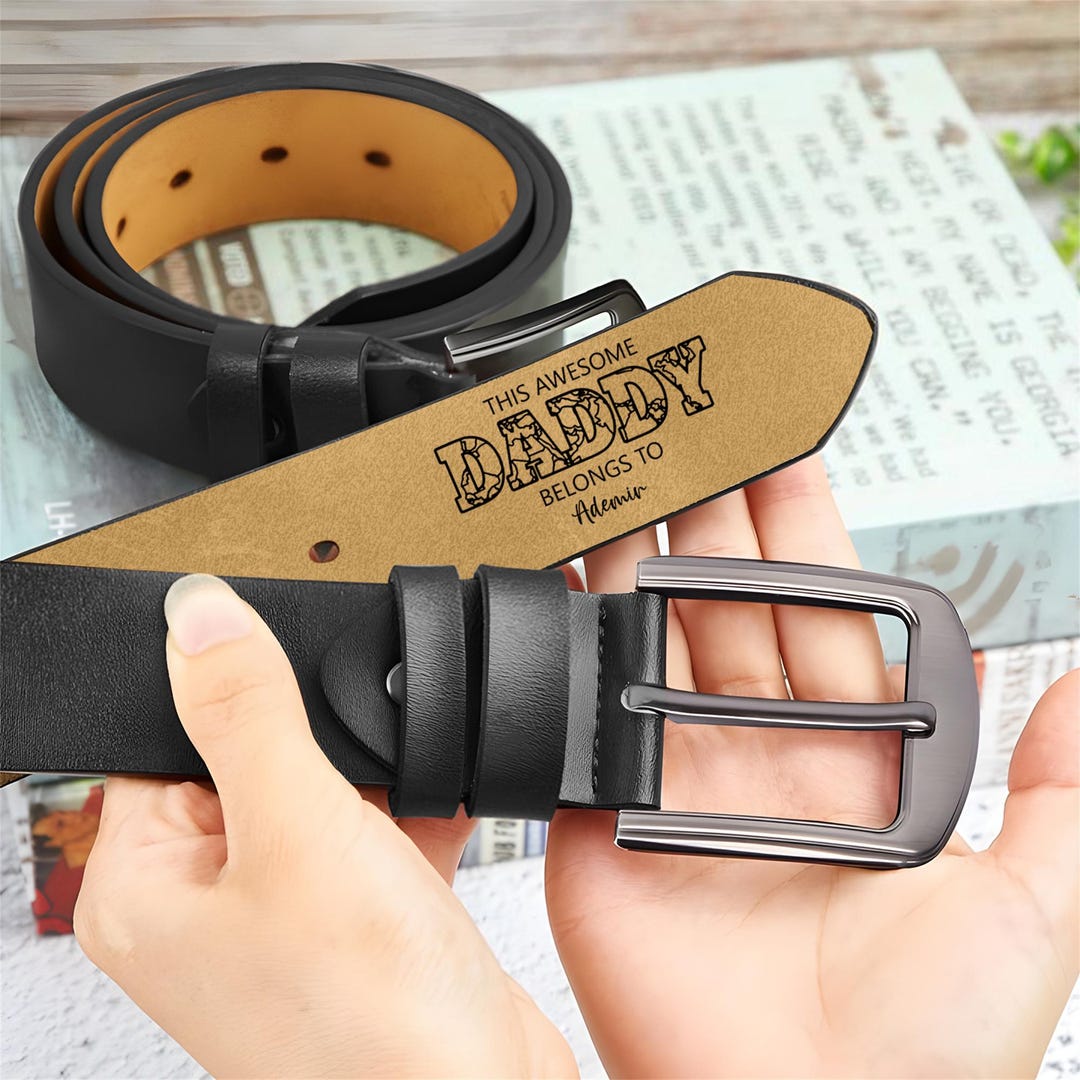 Father's Day Leather Belt, Personalized Gift for Him, This Awesome ...