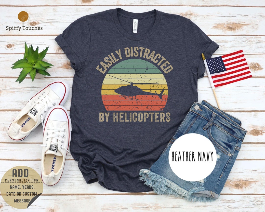 Helicopter Shirts,easily Distracted By,helicopter Birthday,gift for ...