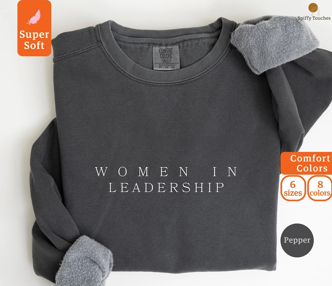Comfort Colors Women in Leadership Sweatshirt, Relaxed Fit - Etsy