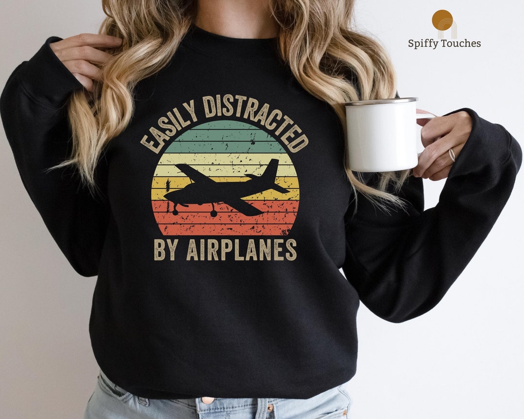 Funny Pilot Shirt: Easily Distracted by Airplanes, Retro Aviation Gift ...