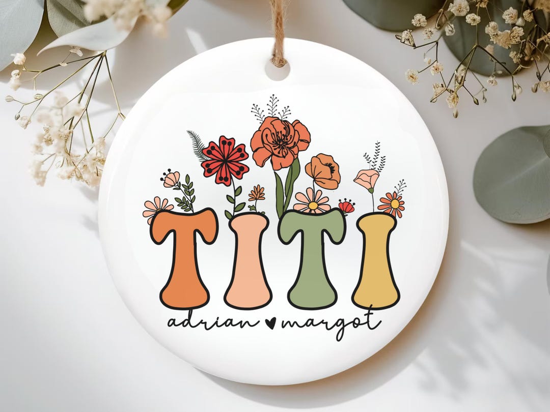 Personalized TITI Ornament, Custom Floral Ornament, Names Ornament ...