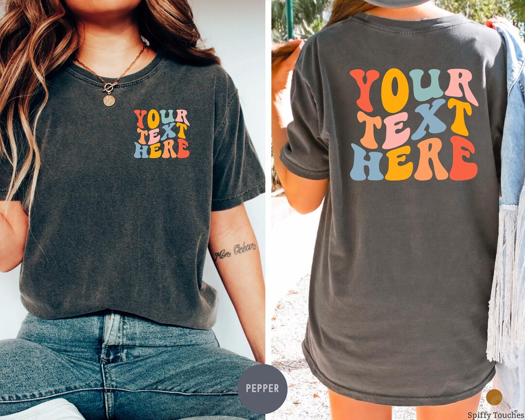 Custom Text Front and Back Comfort Colors Tshirt, Front and Back Custom ...