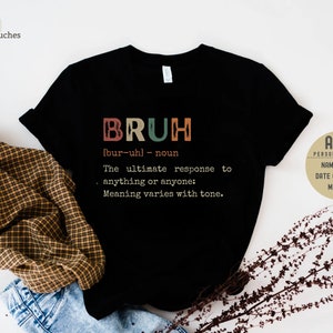 Bruh Definition Shirt: Sarcastic Tween Boy Apparel - Etsy