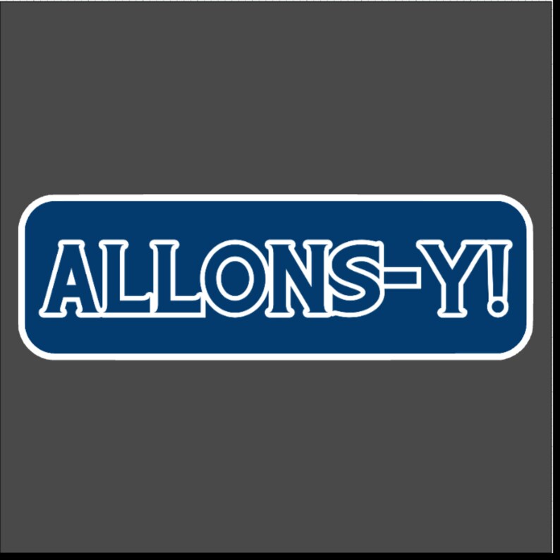 Doctor Who 'allons-y' Sticker: Tardis Blue, Vinyl Laptop Decal - Etsy