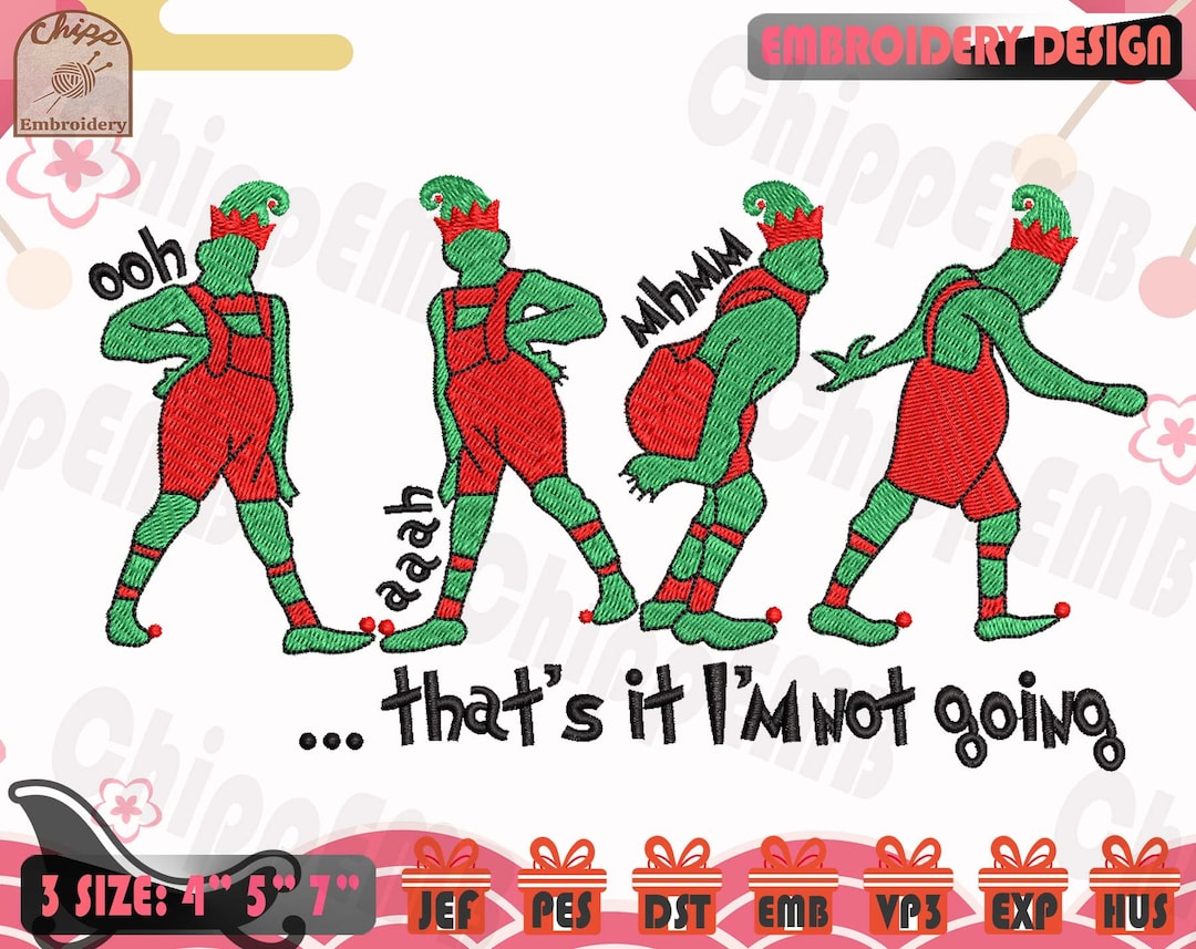 That's It I'm Not Going Embroidery Designs Grinch - Etsy