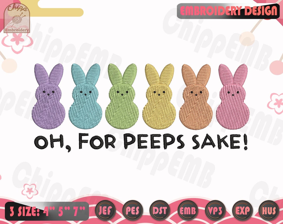 Oh for Peeps Sake Embroidery Design Easter Peeps Embroidery - Etsy