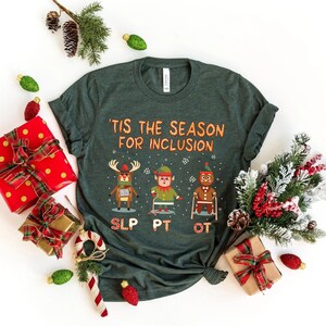 Season for Inclusion Christmas Shirt Sweatshirt, SLP PT OT Christmas ...